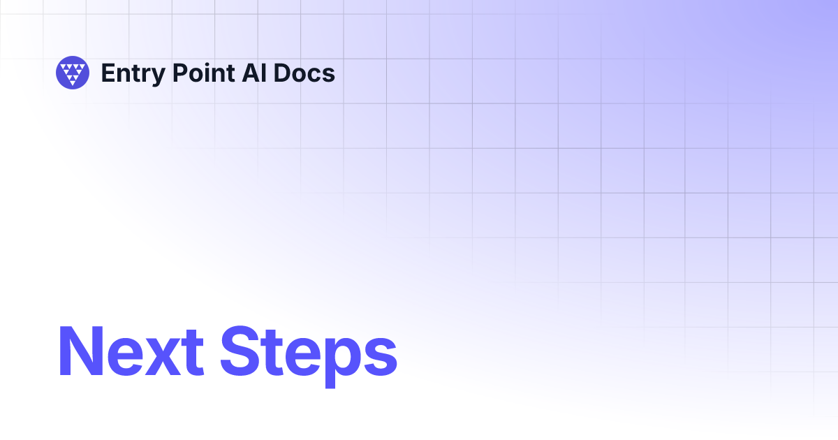 Next Steps | Entry Point AI Docs