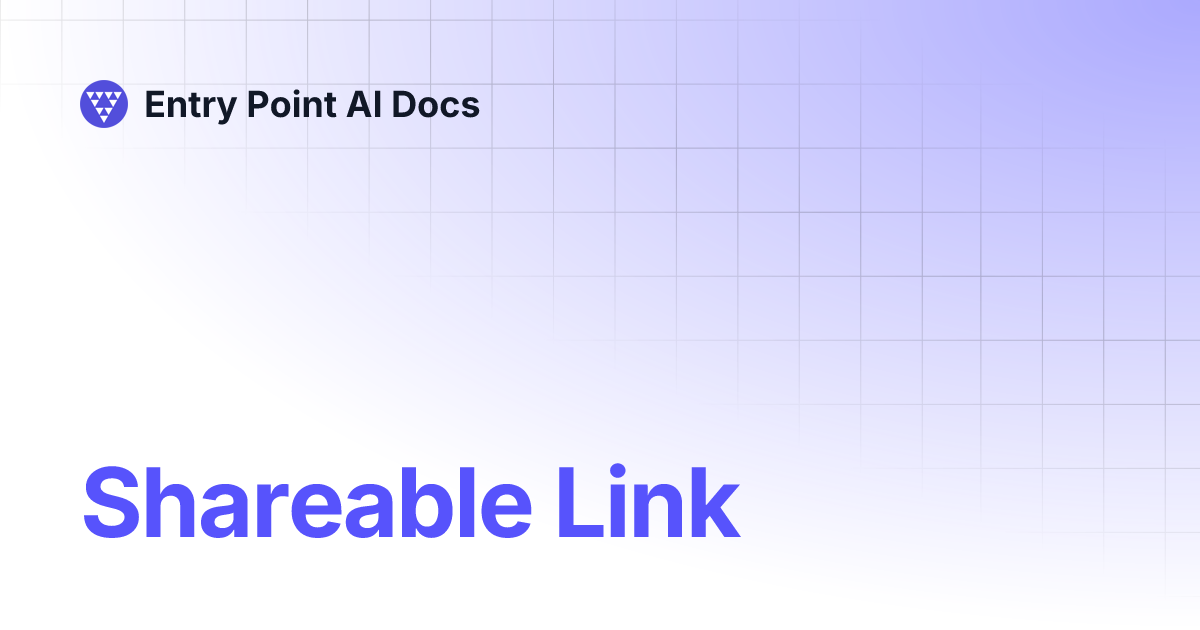 Shareable Link | Entry Point AI Docs