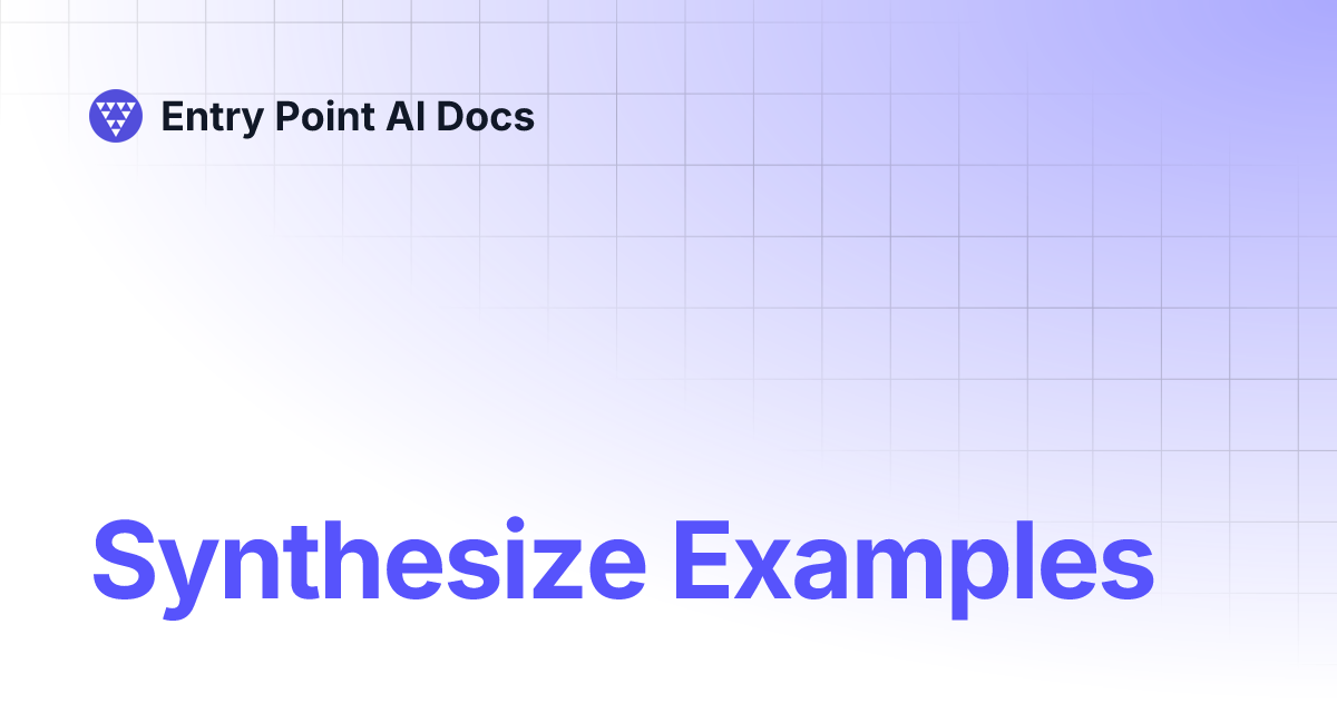 Synthesize Examples | Entry Point AI Docs