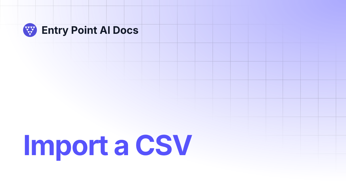 Import a CSV | Entry Point AI Docs